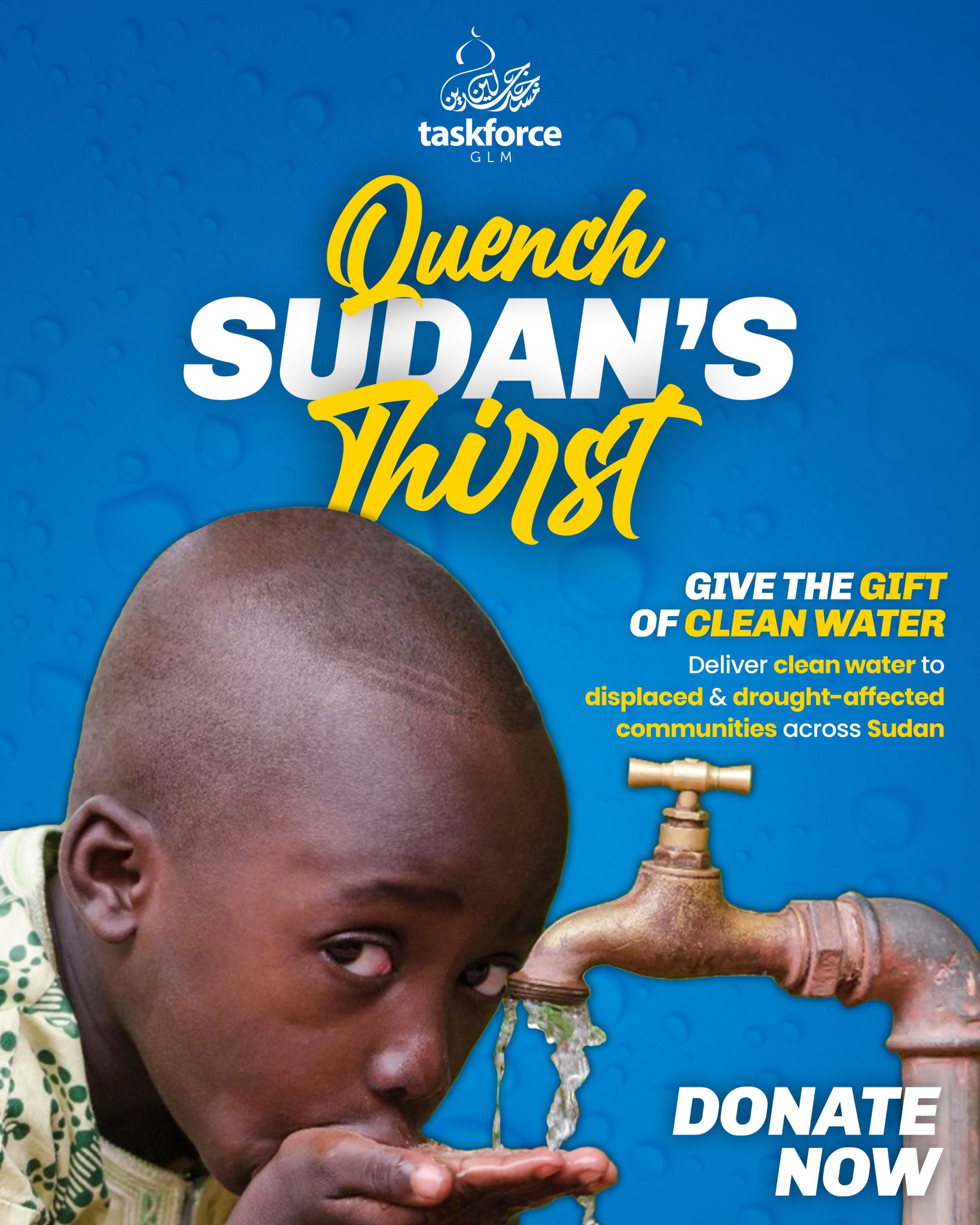 Quench Sudan’s Thirst – Taskforce GLM